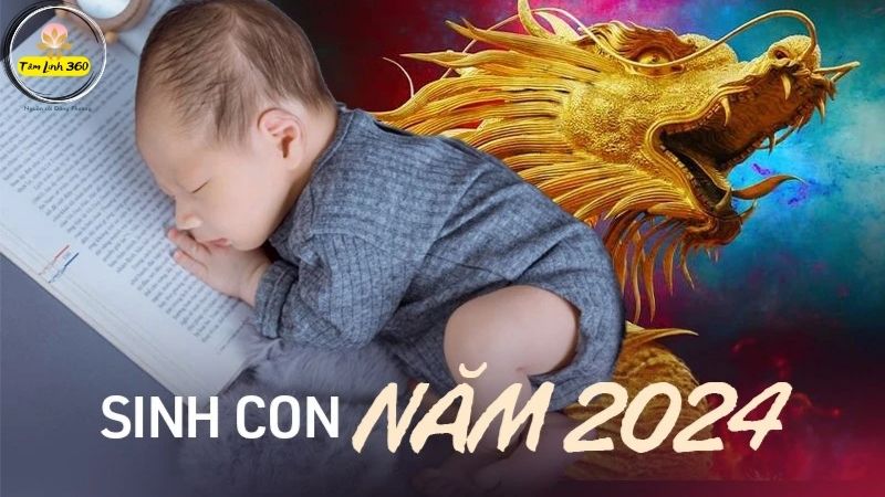 Sinh con năm 2024 tháng âm nào tốt? | Tamlinh360